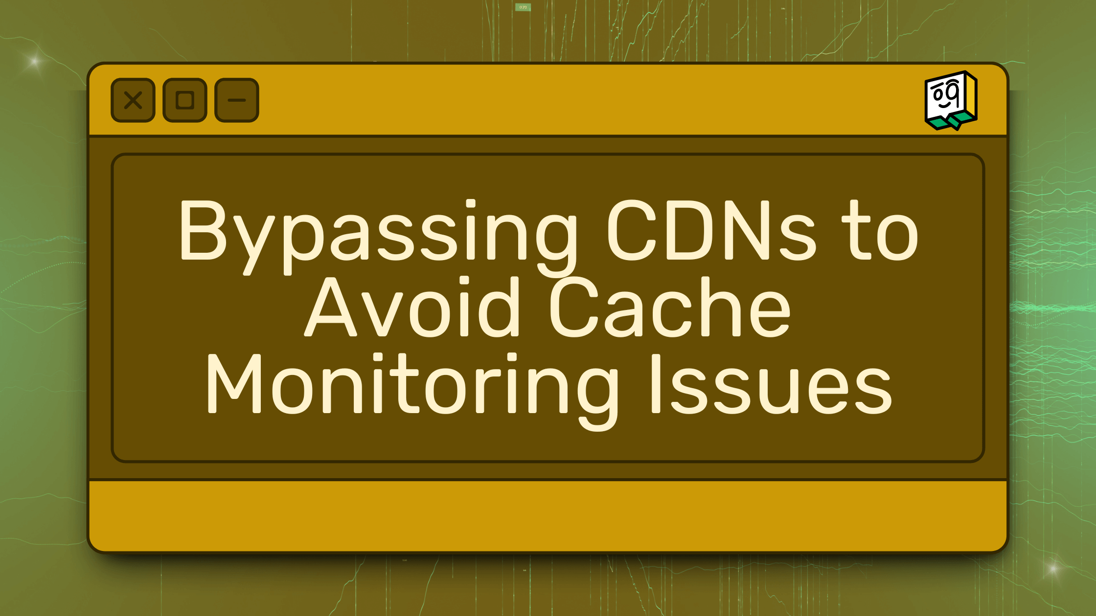 Bypassing CDNs to Avoid Cache Monitoring Issues