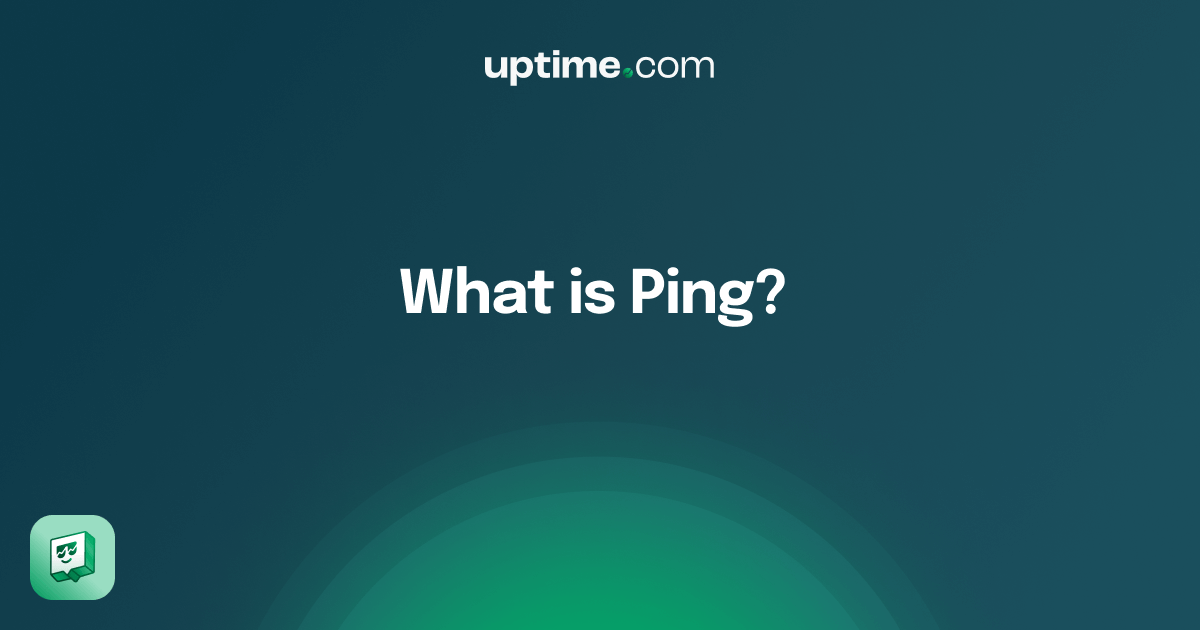 What is Ping?
